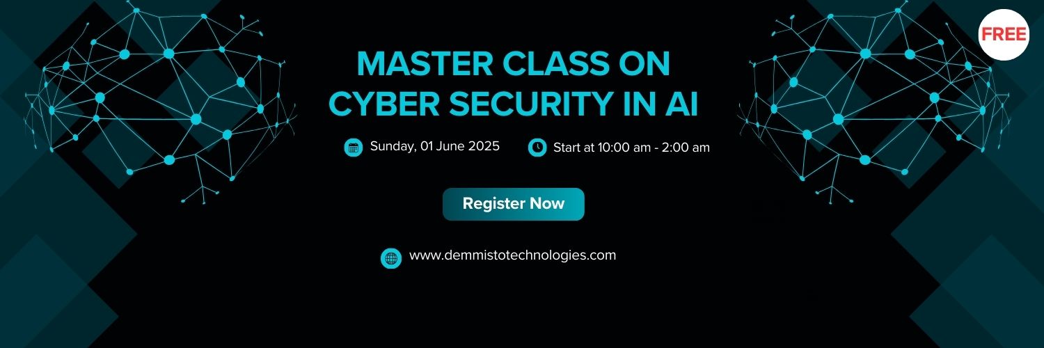 FREE MASTER CLASS on Cyber Security in AI